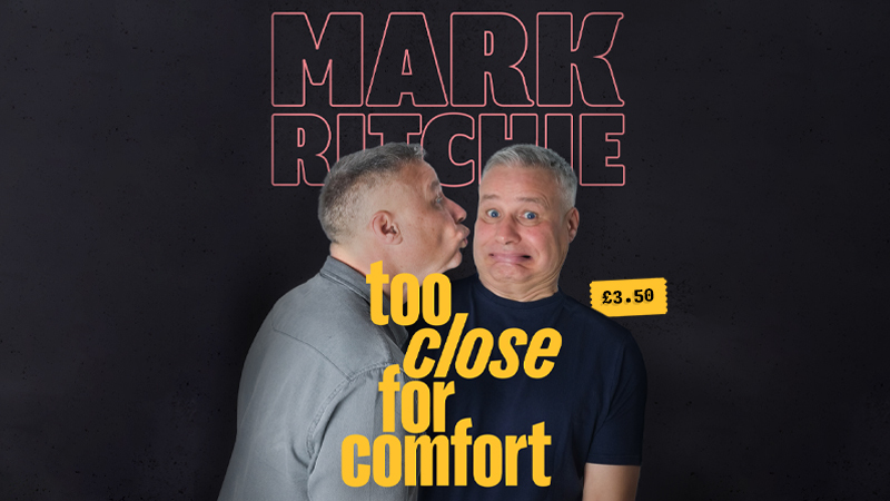 Mark Ritchie: Too Close For Comfort (13-Nov-2022) · ChurchSuite Events
